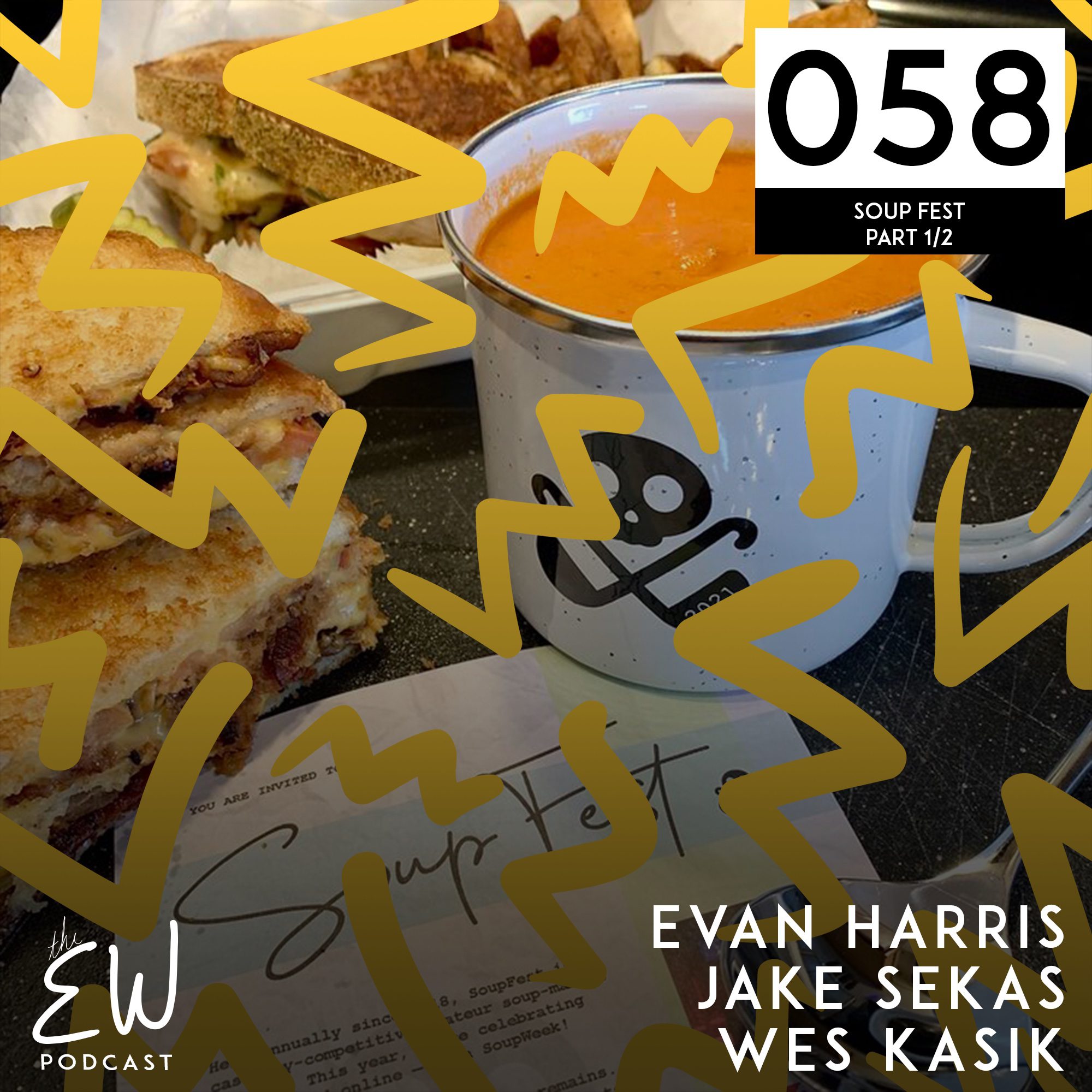 Podcast 058: Evan Harris, Jake Sekas, Wes Kasik & "Soup Fest" - Eric White